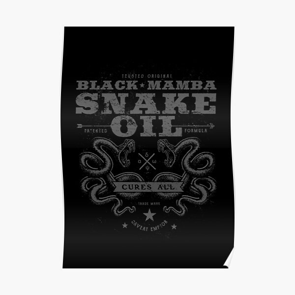 "Black Mamba snake oil" Poster by Lobotommy | Redbubble
