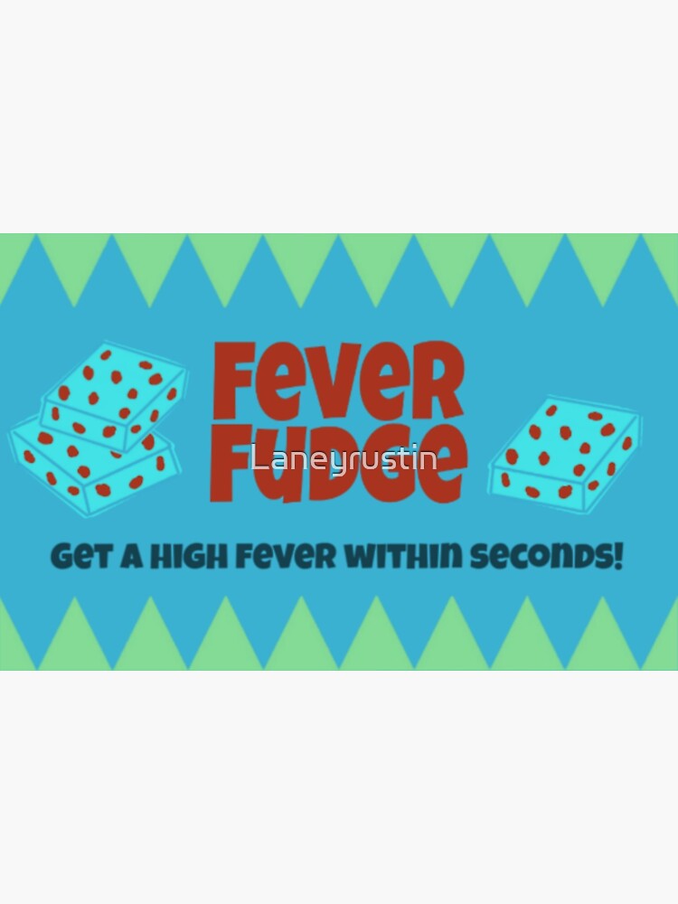 "Fever Fudge" Sticker for Sale by Laneyrustin | Redbubble