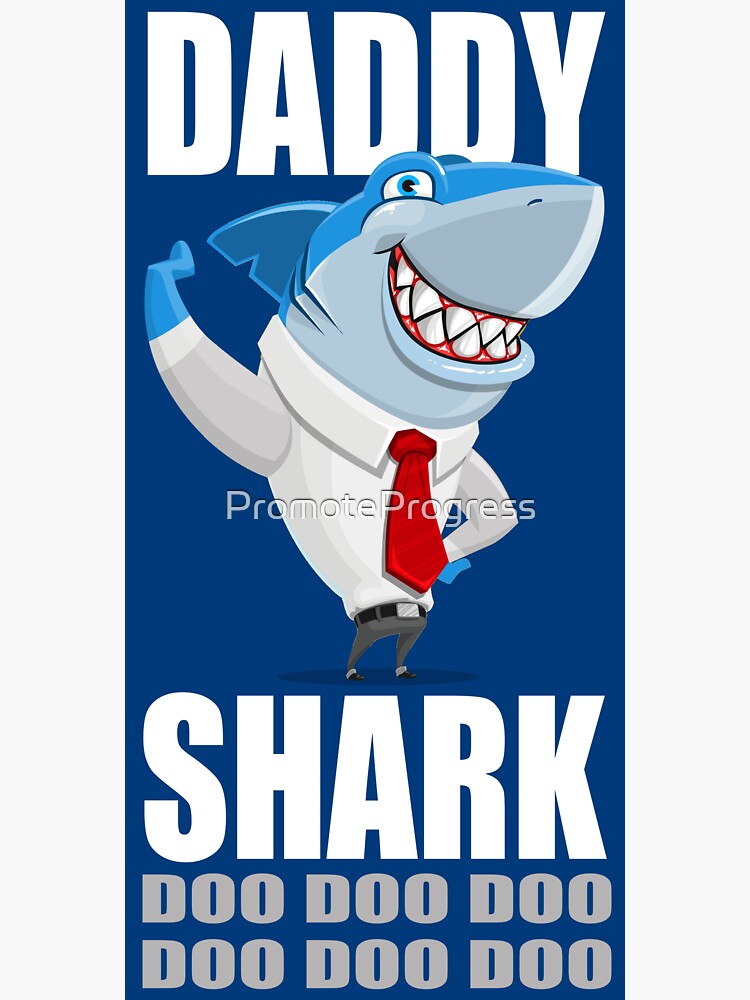"Daddy Shark" Sticker for Sale by PromoteProgress | Redbubble