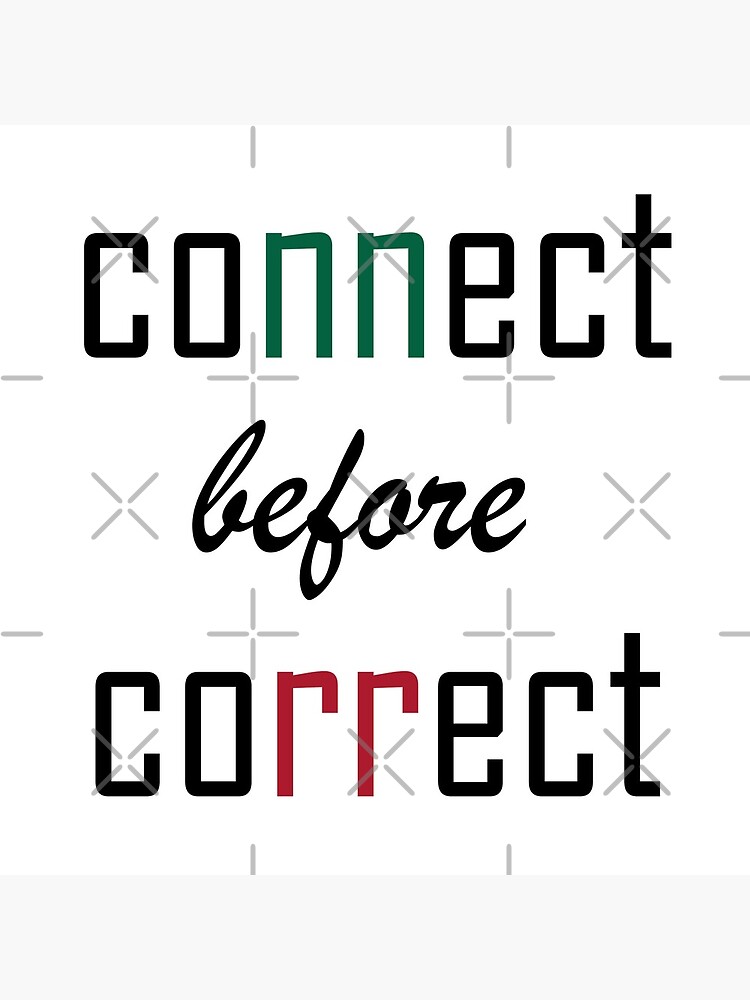 "Connect before correct" Poster for Sale by Euskadaz | Redbubble