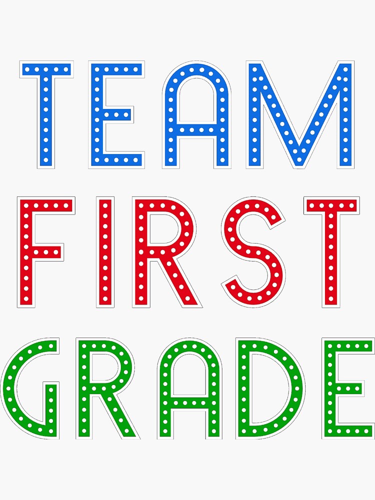 "Team First Grade" Sticker for Sale by ArtbyPS | Redbubble