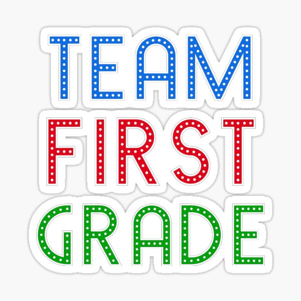 "Team First Grade" Sticker for Sale by ArtbyPS | Redbubble