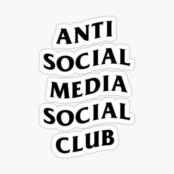"ANTI SOCIAL MEDIA SOCIAL CLUB" Sticker for Sale by JLaZZ447 | Redbubble