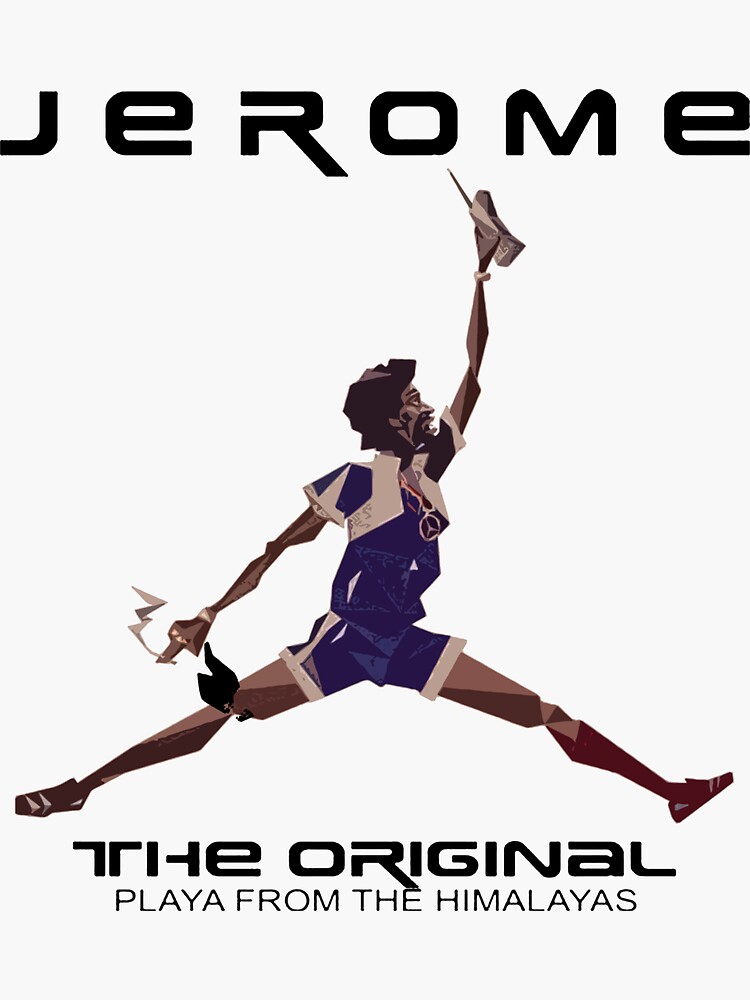 " Jerome The Original Playa From The Himalayas " Sticker for Sale by ...