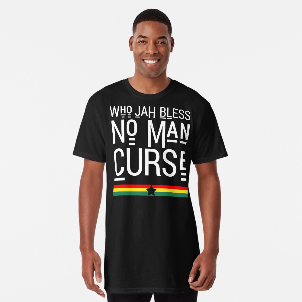 "Who Jah Bless No Man Curse" T-shirt by DrVx | Redbubble
