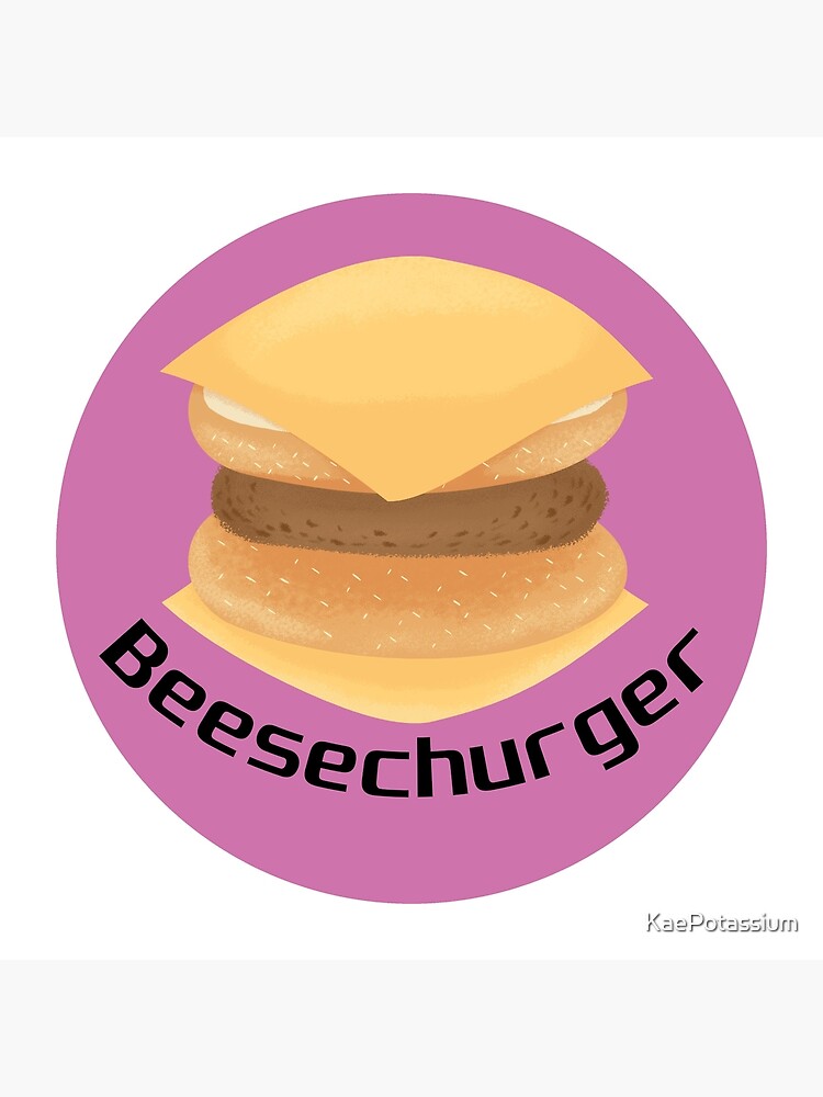 "Beesechurger" Poster for Sale by KaePotassium | Redbubble