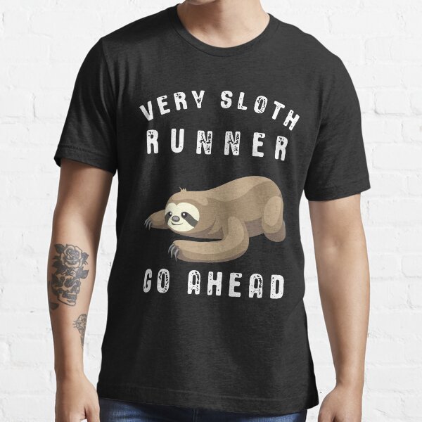 Very Sloth Runner Funny Slow Running Pun T Shirt By Javaneka Redbubble