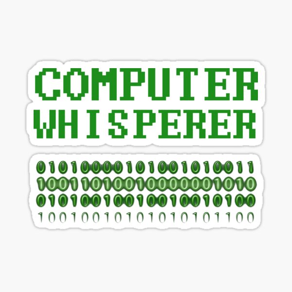 "Computer Whisperer Funny IT Tech Support Sysadmin" Sticker for Sale by ...