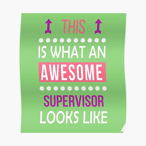 Supervisor Posters | Redbubble