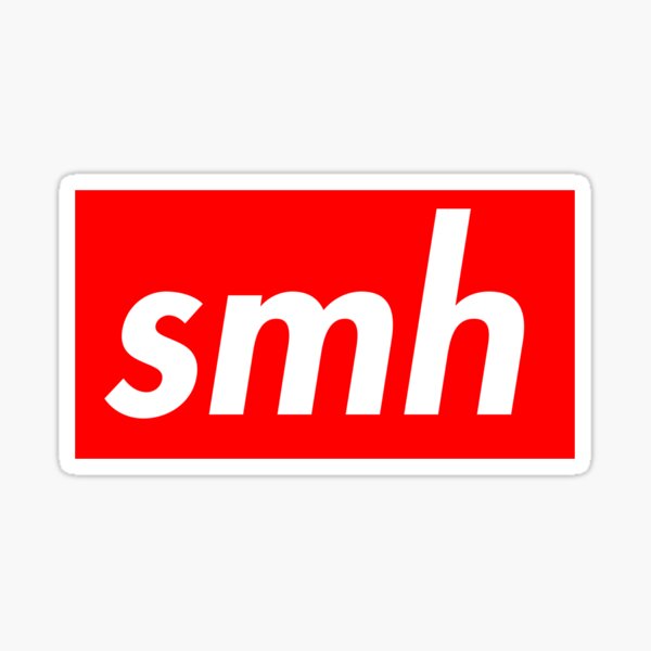 "SMH - Funny Internet Instagram Acronym Meme - Hoodie ..." Sticker for ...
