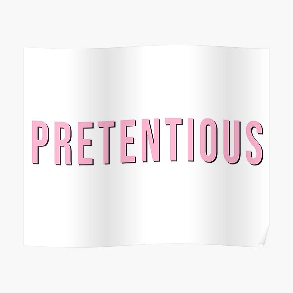 Pretentious Posters | Redbubble