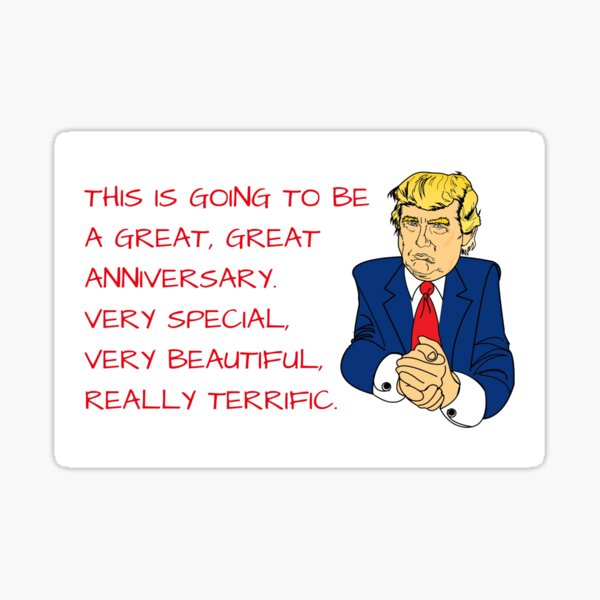 "Trump Anniversary card/sticker, meme greeting cards" Sticker for Sale ...