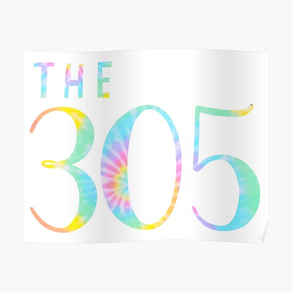 "The 305" Poster by stickersbycare | Redbubble