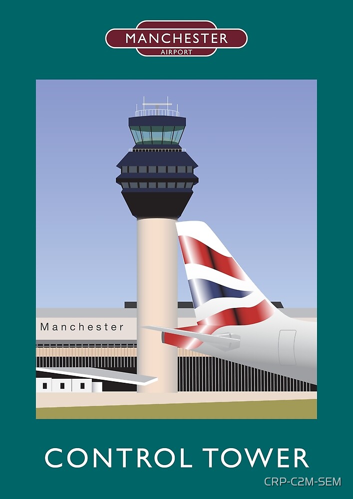 "MANCHESTER AIRPORT - Control Tower" by CRP-C2M-SEM | Redbubble