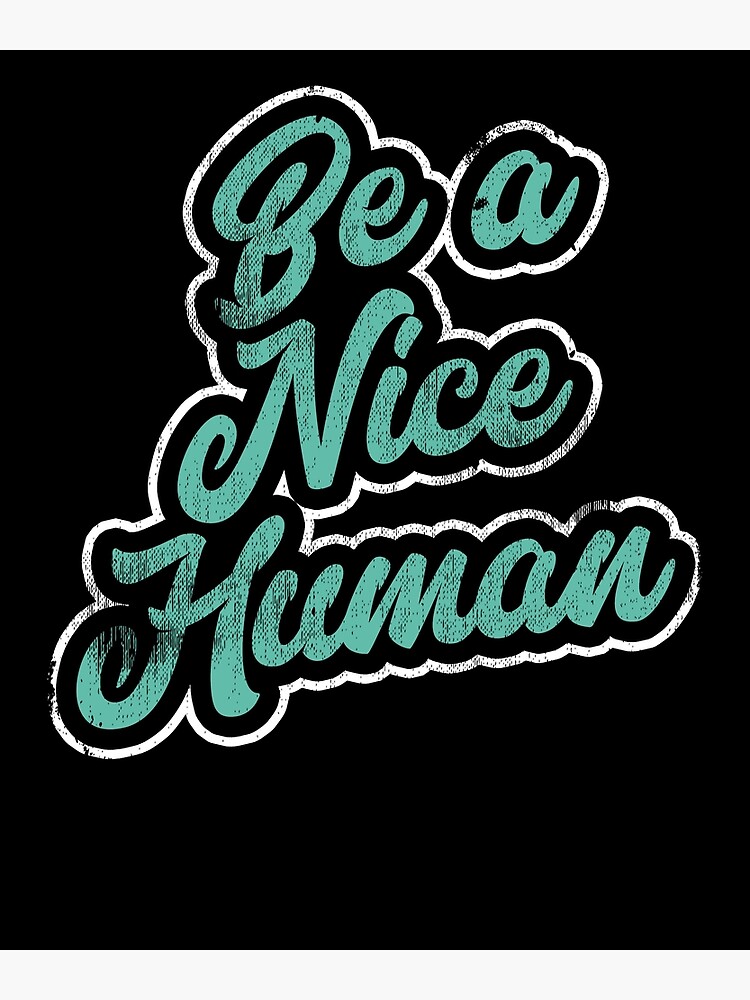 Póster «Ser un buen ser humano, bondad, inspirar vida positiva» de ...