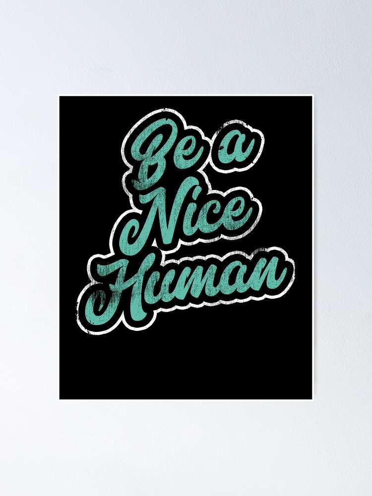 Póster «Ser un buen ser humano, bondad, inspirar vida positiva» de ...