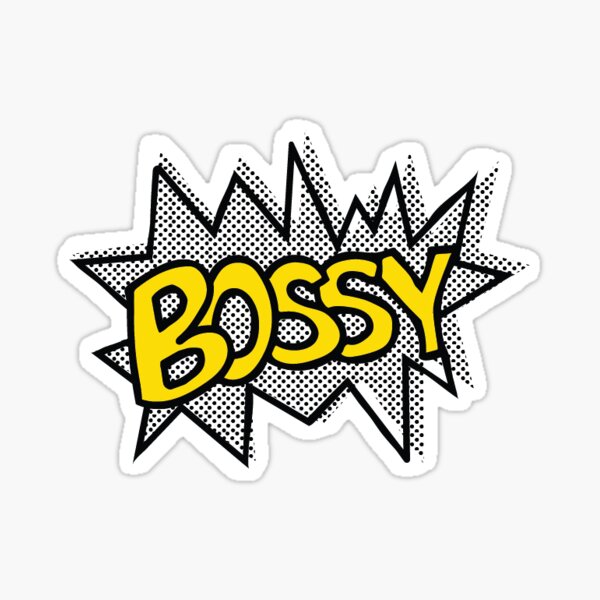 "Bossy Pop Art Sticker" Sticker for Sale by rmorgan179 | Redbubble