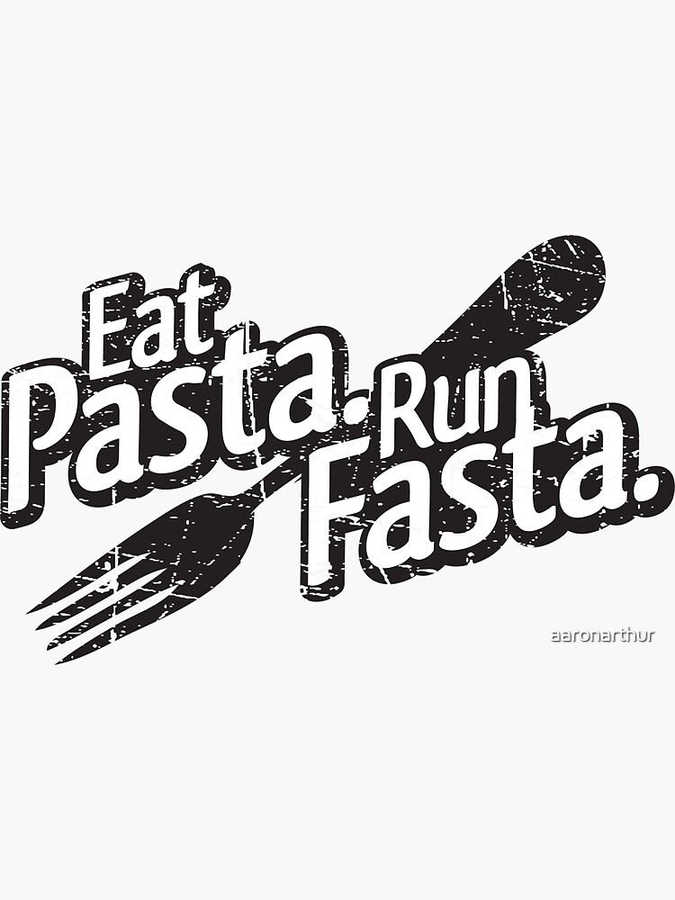 "Eat Pasta. Run Fasta." Sticker for Sale by aaronarthur | Redbubble