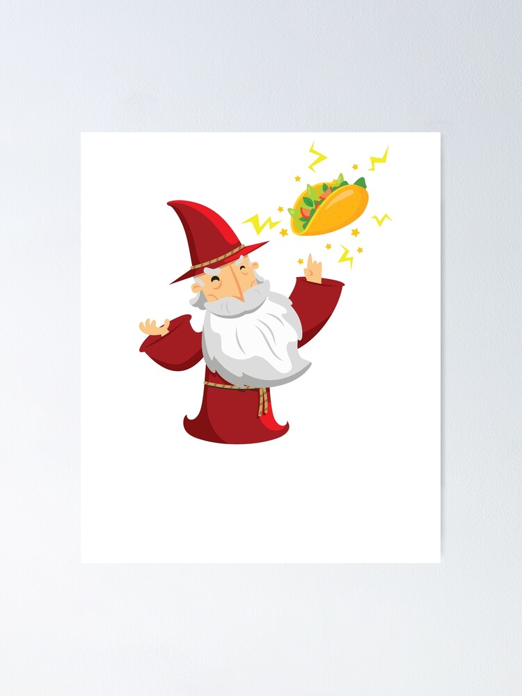 "Taco Wizard" Poster for Sale by tedmcory | Redbubble