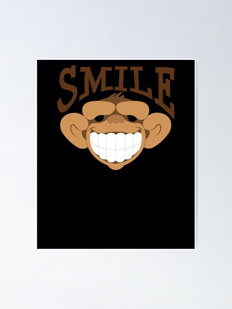 "Goofy Smiling Monkey - Funny Happy Animal" Poster for Sale by ...
