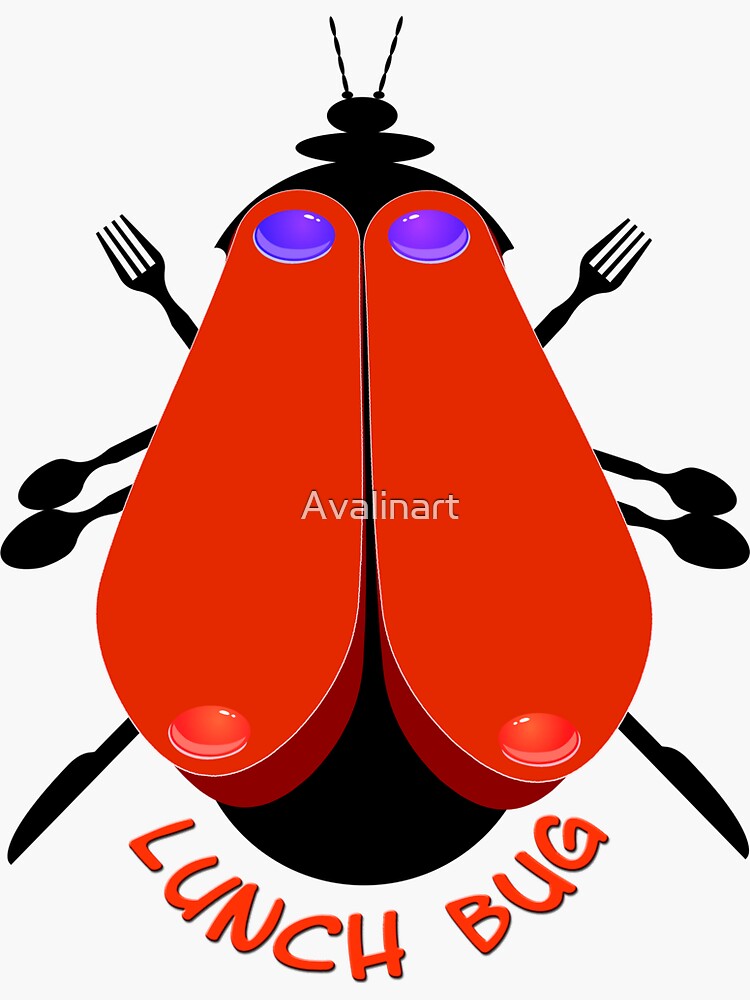 "Lunch Bug" Sticker for Sale by Avalinart | Redbubble