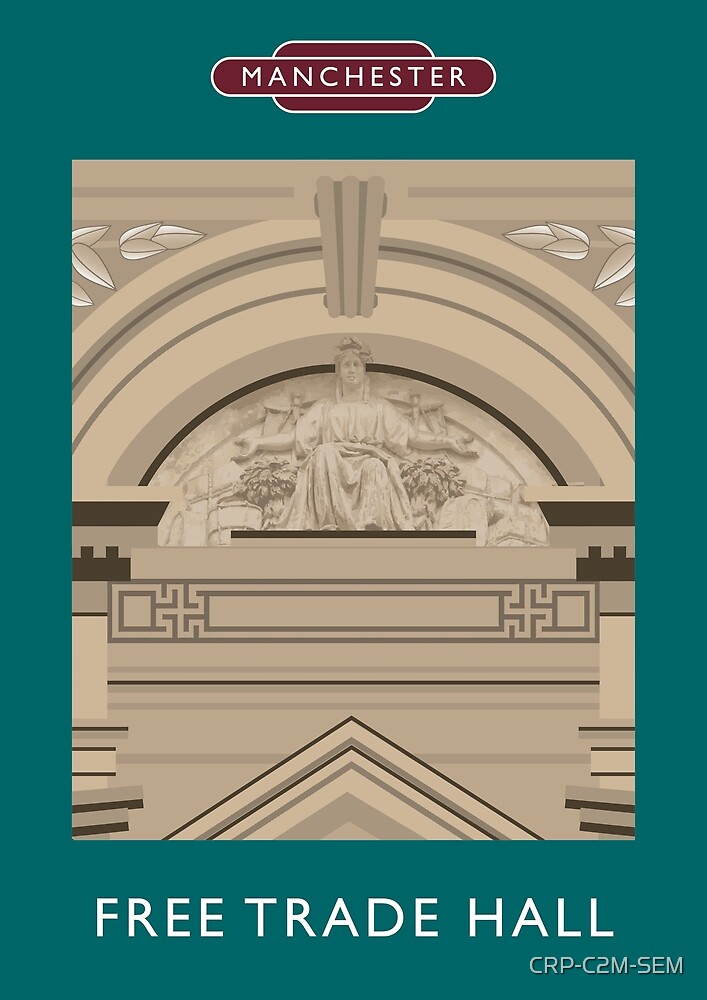 "MANCHESTER - Free Trade Hall" by CRP-C2M-SEM | Redbubble