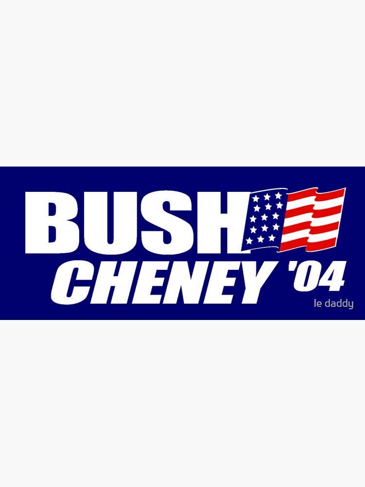 "Bush Cheney 04" Sticker for Sale by mister-daddy | Redbubble