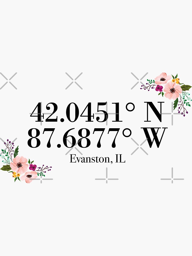 "Evanston, IL Coordinates" Sticker for Sale by mynameisliana | Redbubble