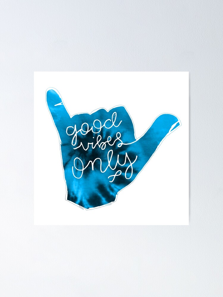 "Good Vibes Shaka" Poster by JNArt | Redbubble