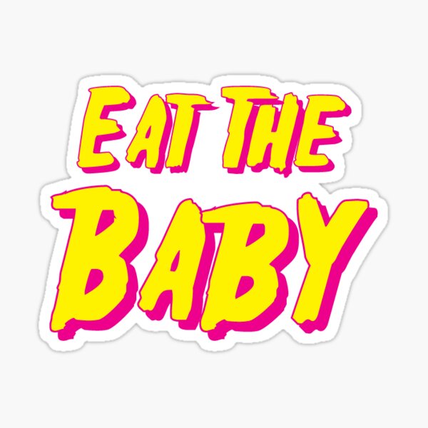 Eat the Baby Shop | Redbubble