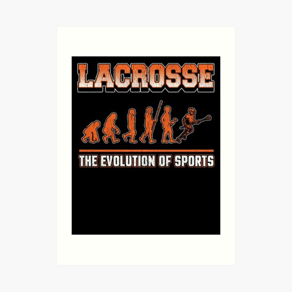 "Lacrosse the evolution of sports" Art Print by YELLOWCITY806 | Redbubble
