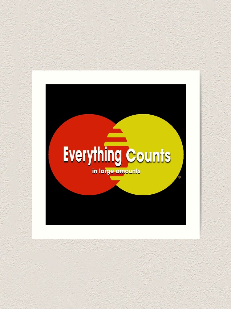 "Everything Counts in Large Amounts" Art Print by ViolaTorn | Redbubble