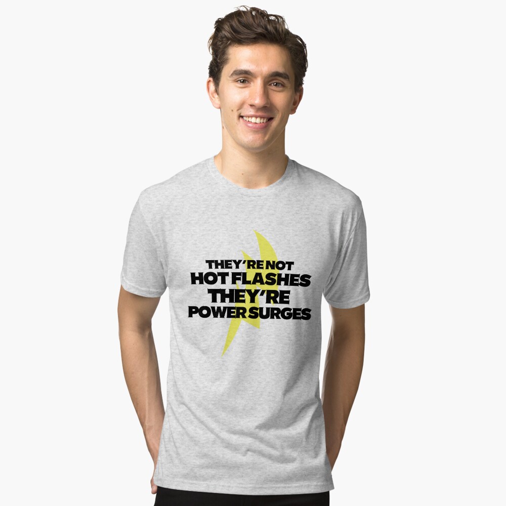 "They're not hot flashes" Sticker for Sale by BubbSnugg LC | Redbubble