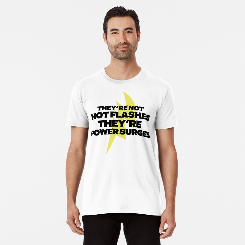 "They're not hot flashes" Sticker for Sale by BubbSnugg LC | Redbubble