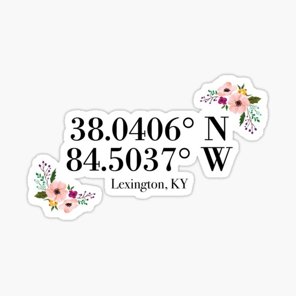 "Lexington, KY Coordinates" Sticker by mynameisliana | Redbubble