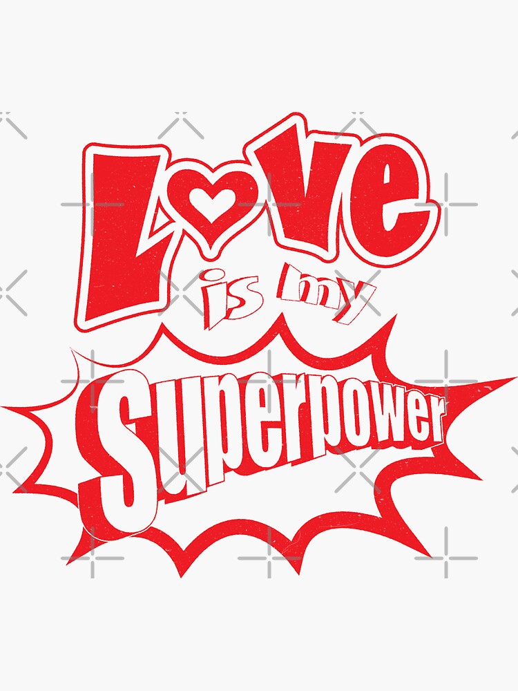 "Love is my Superpower Cartoon Comic " Sticker for Sale by identiti ...