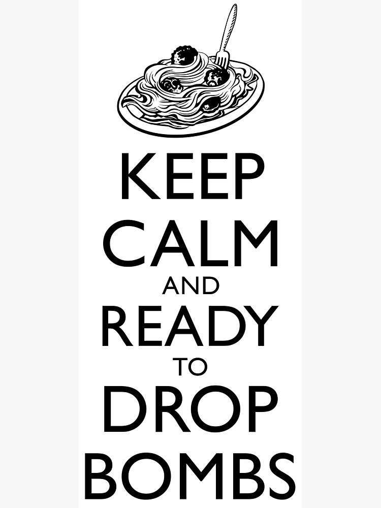 "Keep Calm and Ready" Poster by BlueEyedDevil | Redbubble