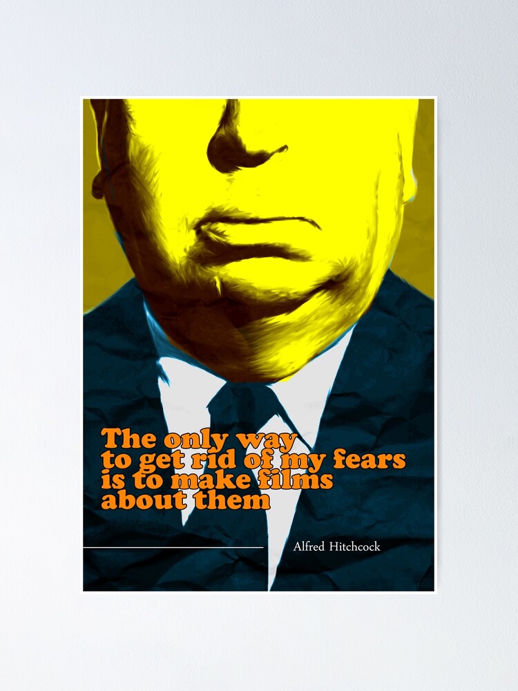 Alfred Hitchcock Quote 3 Poster By Pahleeloola Redbubble