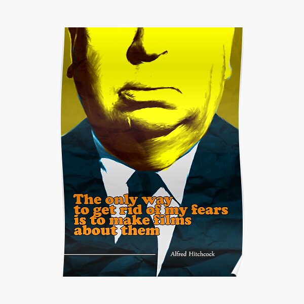 Alfred Hitchcock Quote 3 Poster By Pahleeloola Redbubble