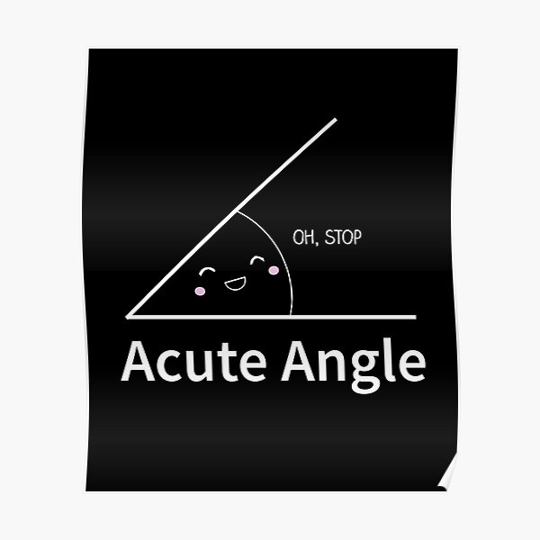 Acute Angle Posters | Redbubble