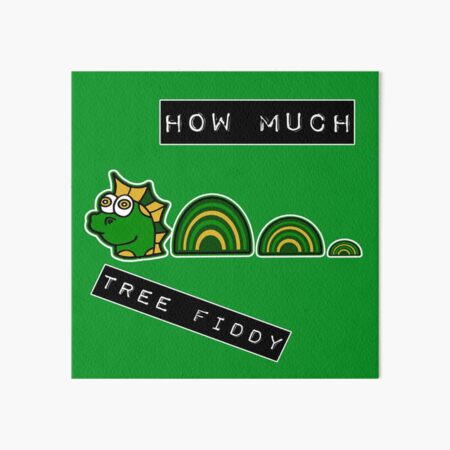 "HOW MUCH - TREE FIDDY - THREE FIFTY, 3.50 FUNNY MEME DESIGN FOR ...
