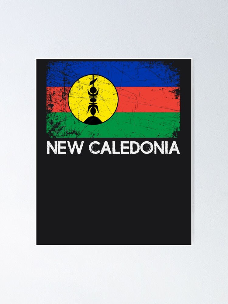 "Caledonian Flag Design | Vintage Made In New Caledonia Gift" Poster by ...