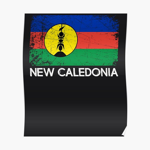 "Caledonian Flag Design | Vintage Made In New Caledonia Gift" Poster by ...
