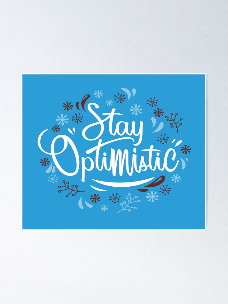 "Stay Optimistic Typography Hand Drawn Concept" Poster by leen12 ...