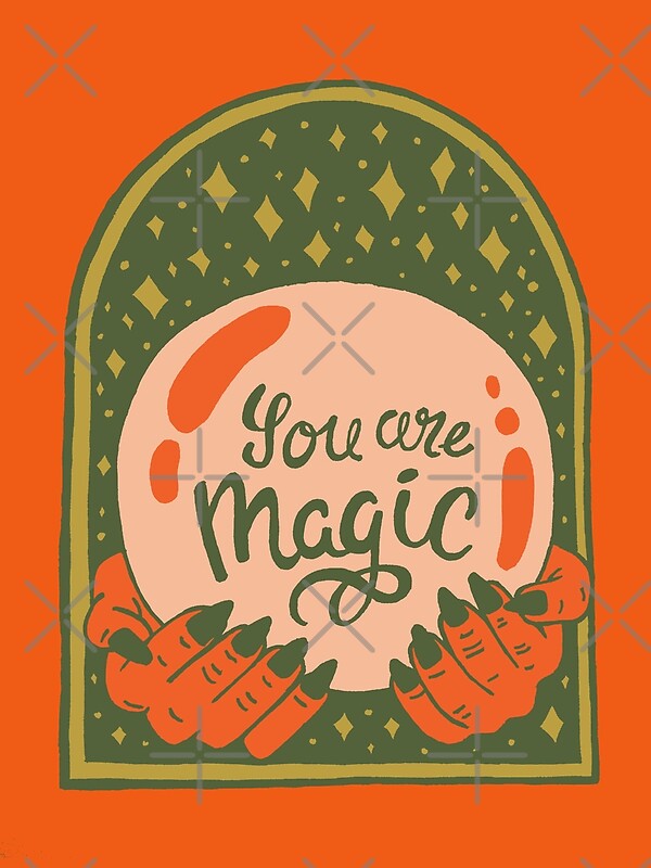 "You are Magic" by doodlebymeg | Redbubble