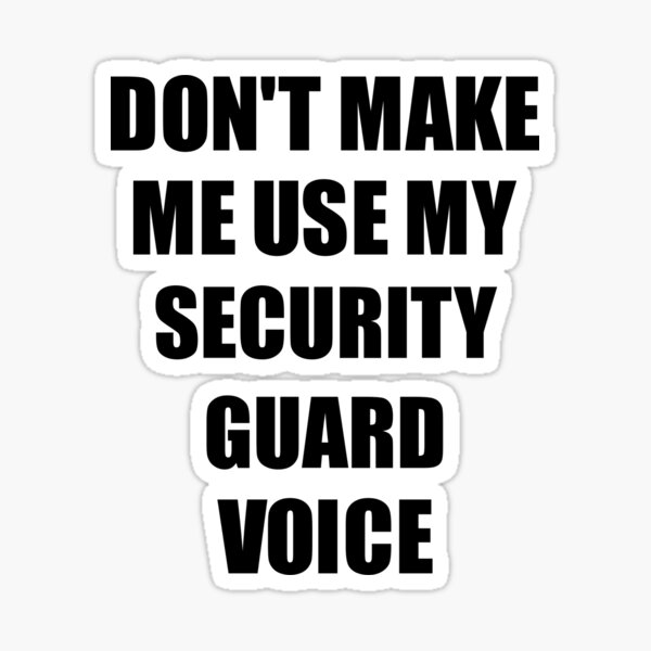 Security Guard Stickers | Redbubble