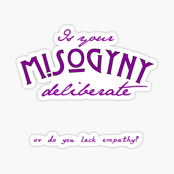 "Misogyny" Sticker by candhdesigns | Redbubble