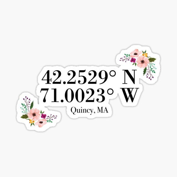 "Quincy, MA Coordinates" Sticker by mynameisliana | Redbubble