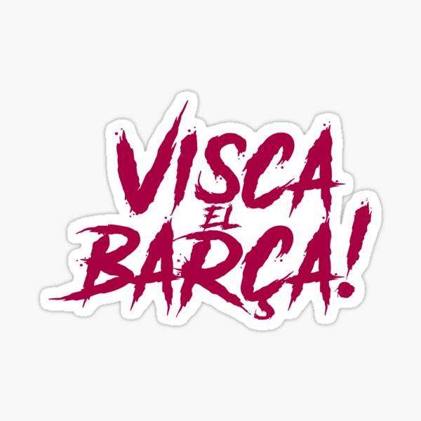 "Visca el Barca" Sticker for Sale by opastran | Redbubble
