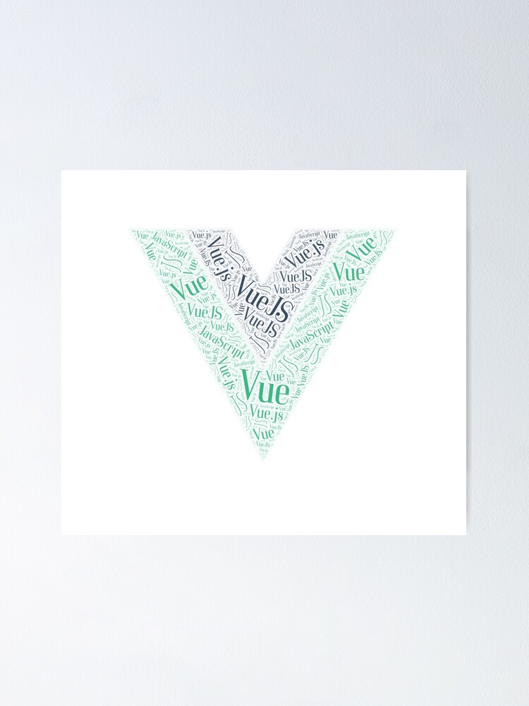 Vue Js Vuejs Javascript Framework Poster For Sale By Vladocar Redbubble